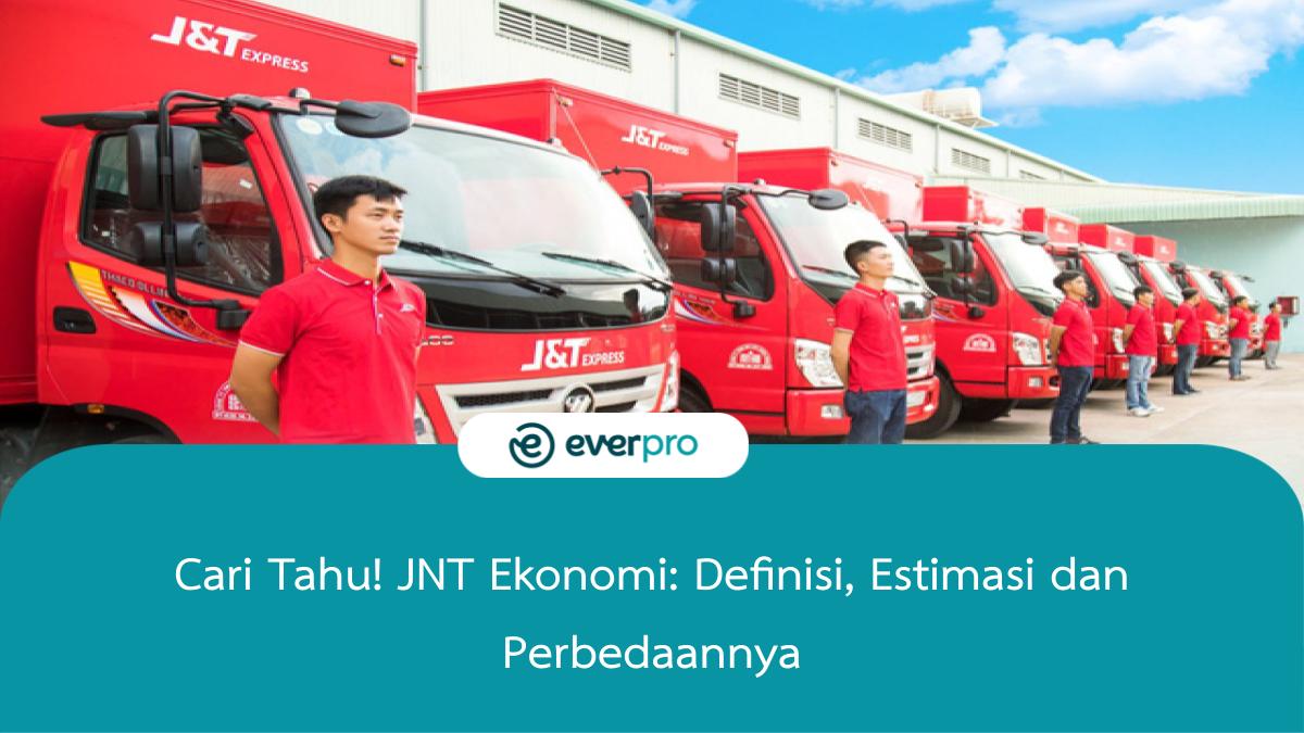 Cari Tahu Jnt Ekonomi Definisi Estimasi Dan Perbedaannya