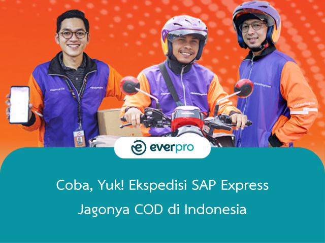 Coba, Yuk! Ekspedisi SAP Express Jagonya COD di Indonesia